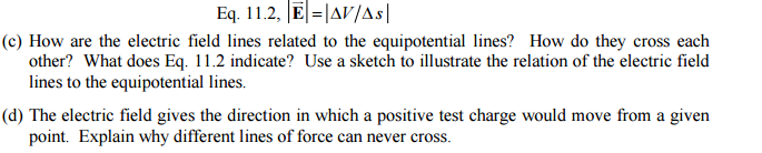 Solved |E| = |Delta V/Delta s| How are the electric field | Chegg.com