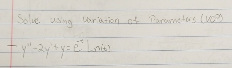 Solved Solve using variation of Parameters (VOP) -y" - 2y' | Chegg.com