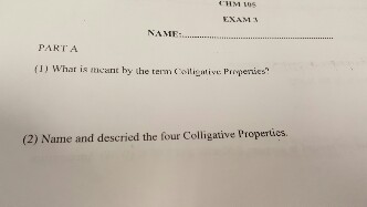 Solved What is meant by the term colligative Properties? | Chegg.com