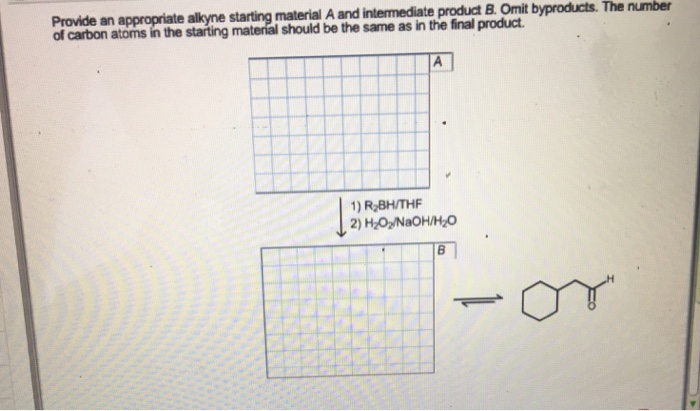 Solved Provide an appropriate alkyne starting material A and | Chegg.com