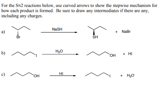 Solved For the SN2 reactions below, use curved arrows to | Chegg.com