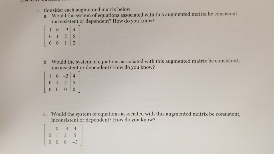 Solved Consider each augmented matrix below. a. 1. Would the | Chegg.com