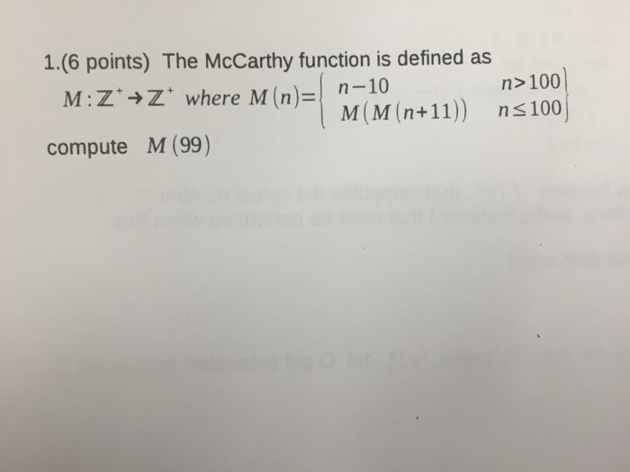 Solved The McCarthy function is defined as M:Z^+ rightarrow | Chegg.com