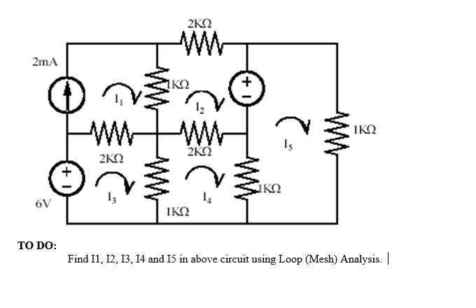 Solved TO DO: Find I1, 12, 13. I4 and I5 in above circuit | Chegg.com