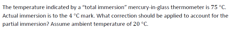 Solved The temperature indicated by a "total immersion" | Chegg.com