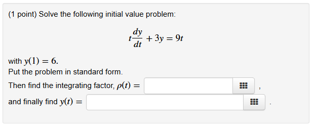 Solved (1 point) Solve the following initial value problem: | Chegg.com