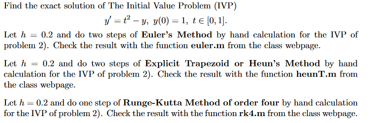 Solved Find the exact solution of The Initial Value Problem | Chegg.com