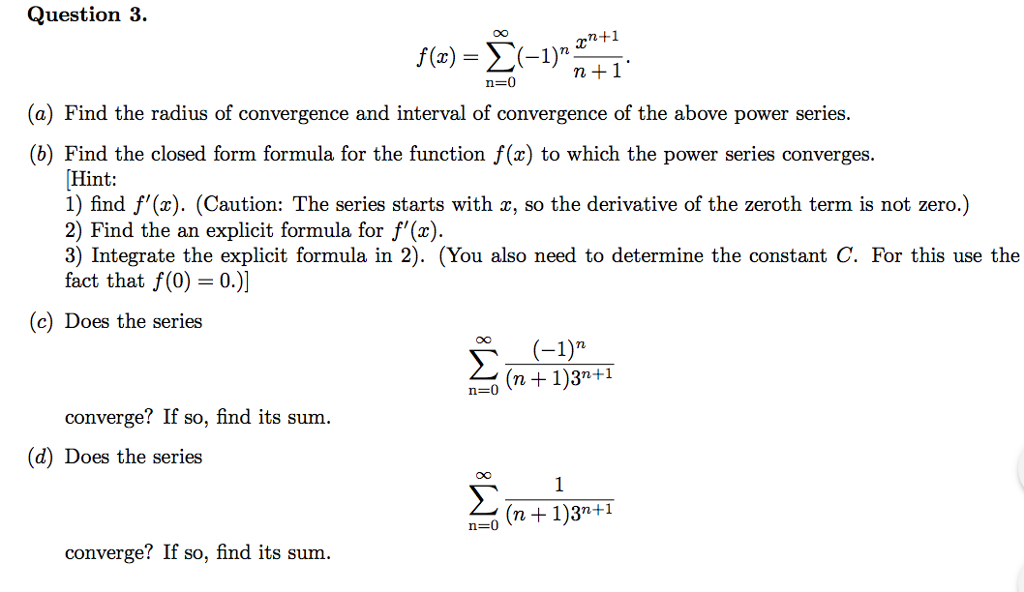 Solved f(x) = sigma^infinity_n =0 (-1)^n x^n + 1/n + 1 (a) | Chegg.com
