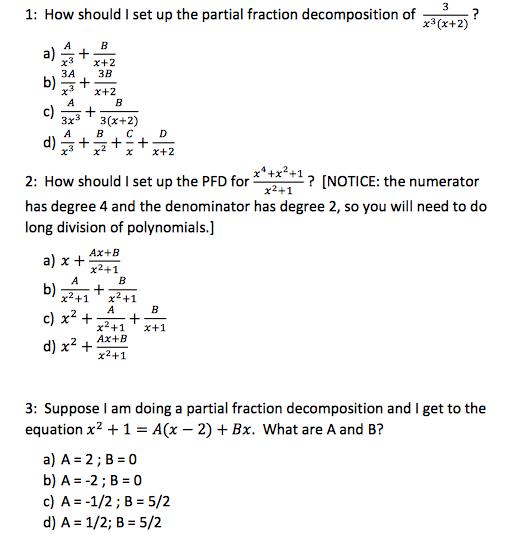 Solved 1: How should I set up the partial fraction | Chegg.com