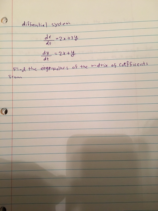 Solved Differential system dx/dt = 2x + 3y dy/dt = 2x + y | Chegg.com