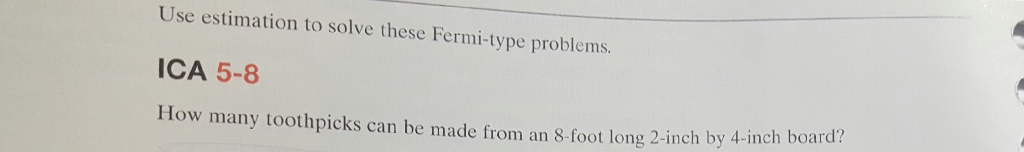 Solved Use estimation to solve these Fermi-type problems. | Chegg.com