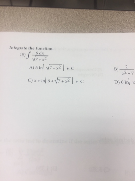 Solved Integrate the function integral 6 dx/ squareroot 7 + | Chegg.com