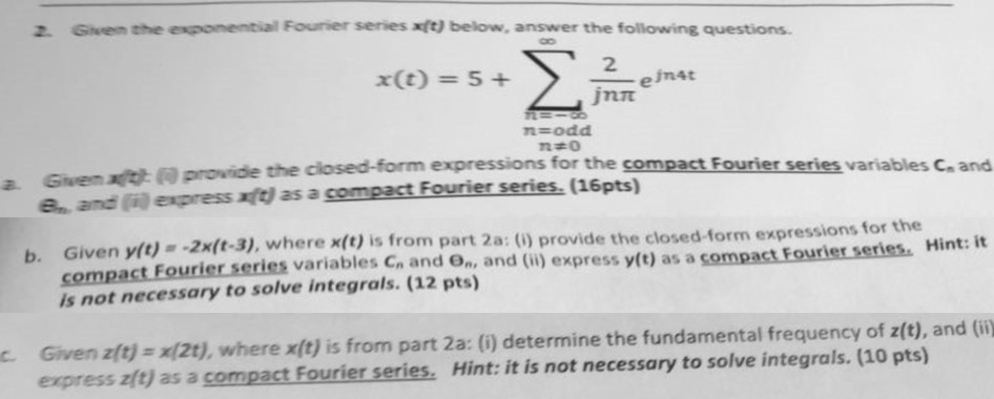 Solved Given the exponential Fourier series x(t) below, | Chegg.com