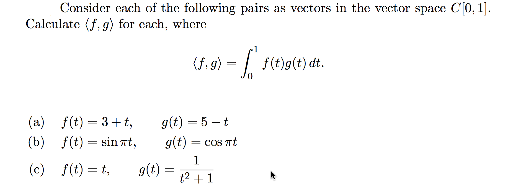 Solved Consider each of the following pairs as vectors in | Chegg.com