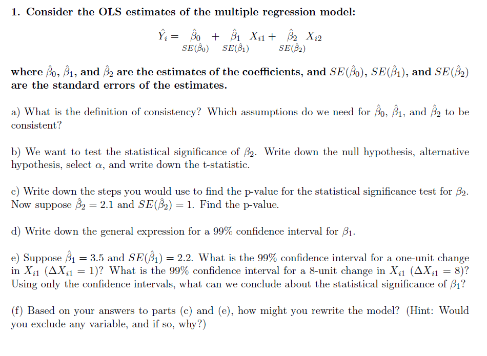Solved 1. Consider the OLS estimates of the multiple | Chegg.com