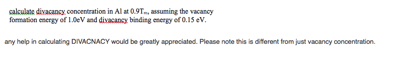 Calculate divacancy concentration in A1 at 0.9T_m, | Chegg.com