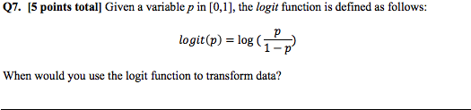 Solved Given A Variable P In 01 The Logit Function Is