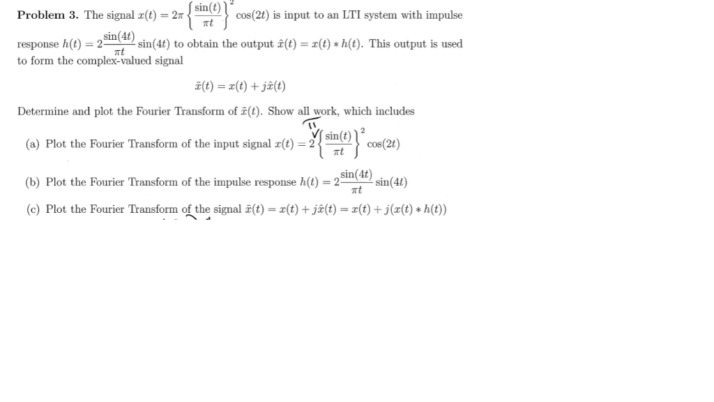 Solved sin (t) Problem 3. The signal x(t) 2n Cos(2t) is | Chegg.com