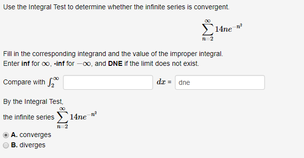 Solved Use the Integral Test to determine whether the | Chegg.com