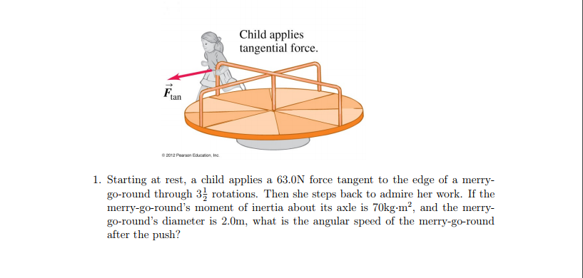 Solved Child applies tangential force tan 1. Starting at | Chegg.com