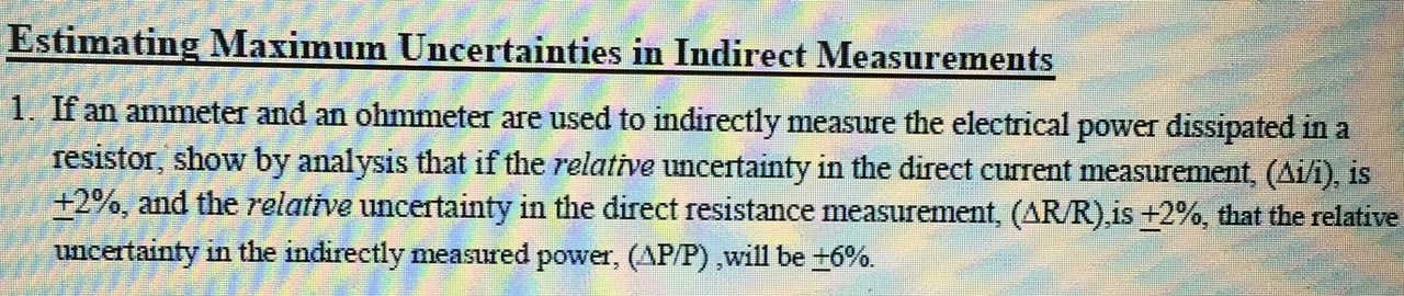 Solved: Estimating Maximum In Uncertainties In Indirect Me... | Chegg.com