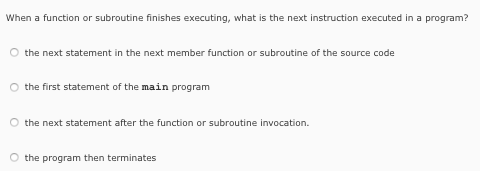 Solved When a function or subroutine finishes executing, | Chegg.com
