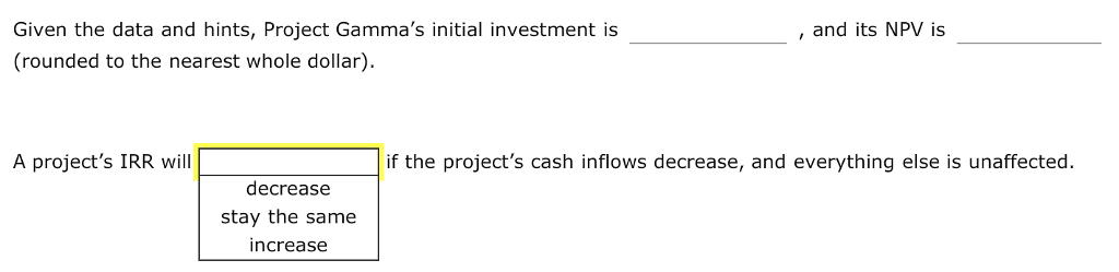 Solved The net present value (NPV) and internal rate of | Chegg.com