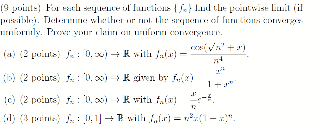 (9 points) For each sequence of functions { fn} find | Chegg.com