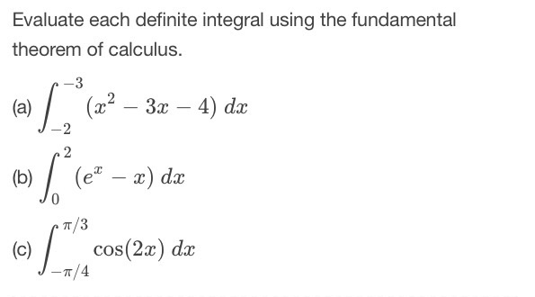 Solved Evaluate each definite integral using the fundamental | Chegg.com