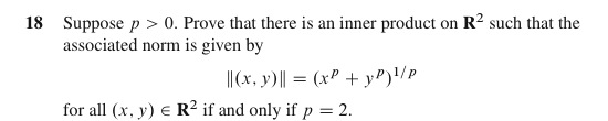 Solved Suppose p > 0. Prove that there is an inner product | Chegg.com