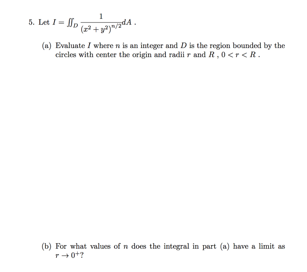Solved 5. Let JUD dA 2)n/2 (a) Evaluate I where n is an | Chegg.com