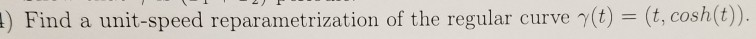 Solved Find a unit-speed reparametrization of the regular | Chegg.com