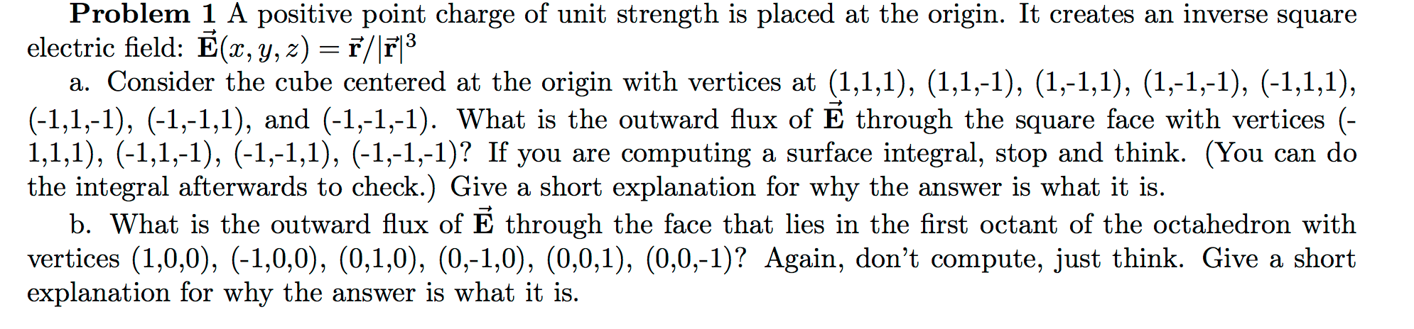 Solved A positive point charge of unit strength is placed at | Chegg.com