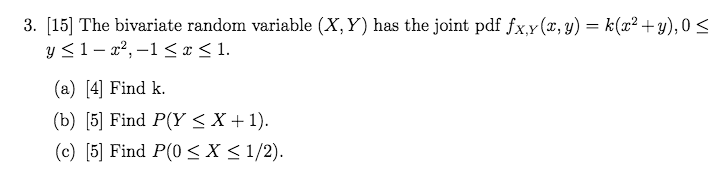 Solved The bivariate random variable (X, Y) has the joint | Chegg.com