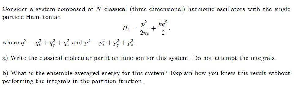 Solved Consider a system composed of N classical (three | Chegg.com
