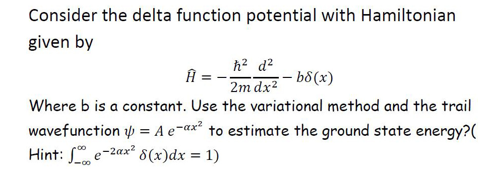 Solved Consider the delta function potential with | Chegg.com
