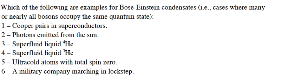 Solved Which of the following are examples for Bose-Einstein | Chegg.com