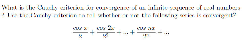 Solved What is the Cauchy criterion for convergence of an | Chegg.com