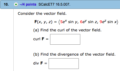 Solved Consider the vector field. F(x, y, z) = 5ex sin y, | Chegg.com