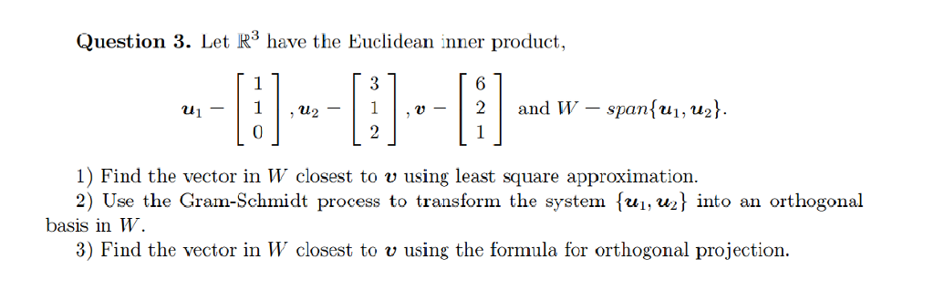 Solved Let R^3 have the Euclidean inner product, u_1 - [1 1 | Chegg.com