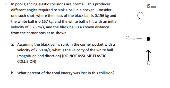 Solved 1. In pool glancing elastic collisions are normal. | Chegg.com