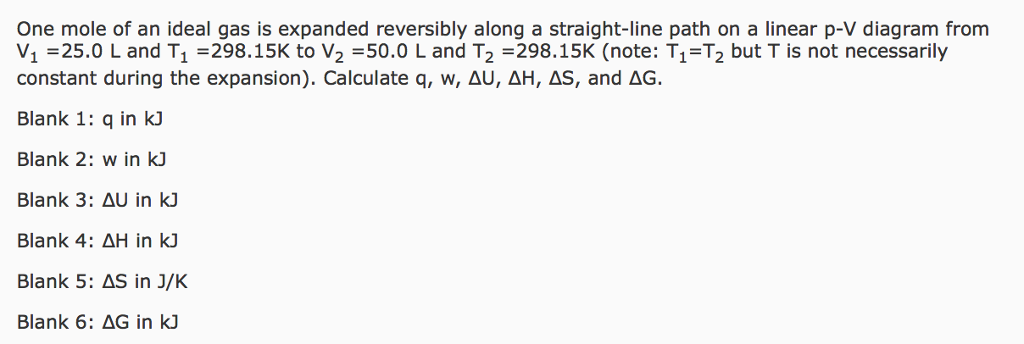 Solved One mole of an ideal gas is expanded reversibly along | Chegg.com