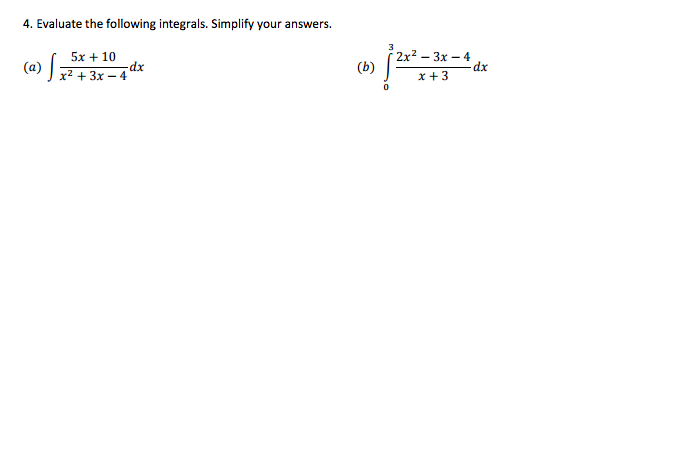 Solved Evaluate the following integrals. Simplify your | Chegg.com