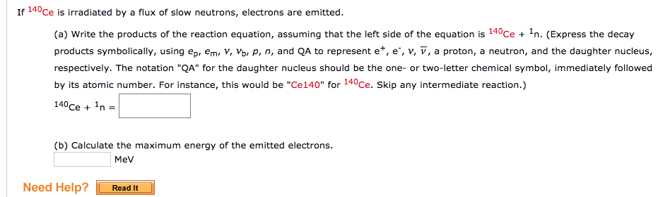 Solved If 14°ce is irradiated by a flux of slow neutrons, | Chegg.com