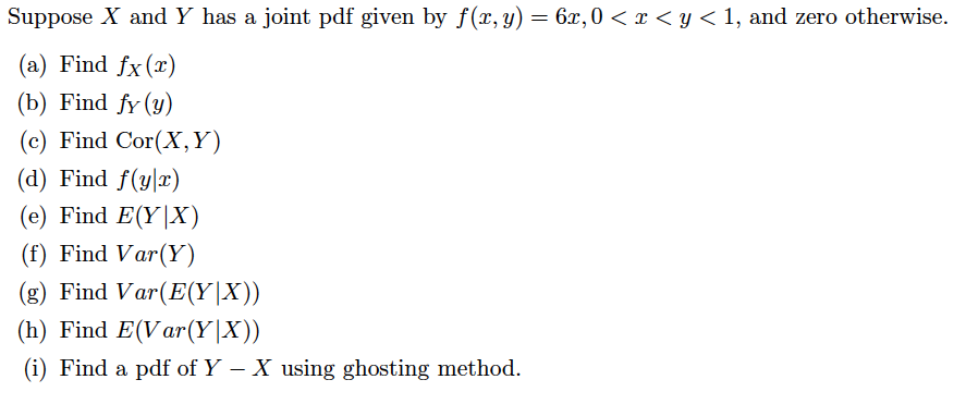 Solved Suppose X and Y has a joint pdf given by f(x,y) = | Chegg.com