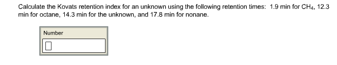 Solved Calculate the Kovats retention index for an unknown | Chegg.com