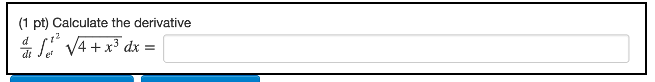 Solved Calculate the derivative d/dt Integrate limit between | Chegg.com