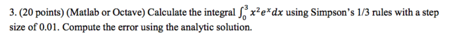 Solved 3. (20 points) (Matlab or Octave) Calculate the | Chegg.com