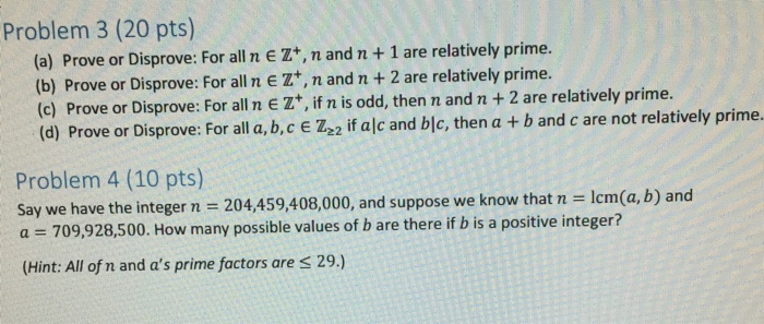 Solved Prove or Disprove: For all n epsilon Z^+, n and n + 1 | Chegg.com