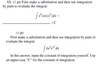 Solved First make a substitution and then use integration by | Chegg.com